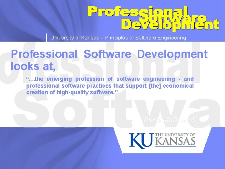 University of Kansas Principles of Software Engineering Professional