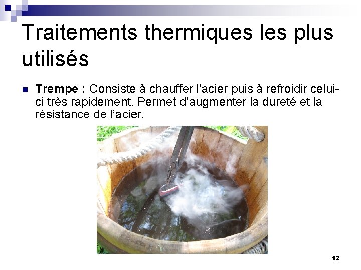 Les traitements thermiques des aciers FACHE DIRINGER SOMMAIRE