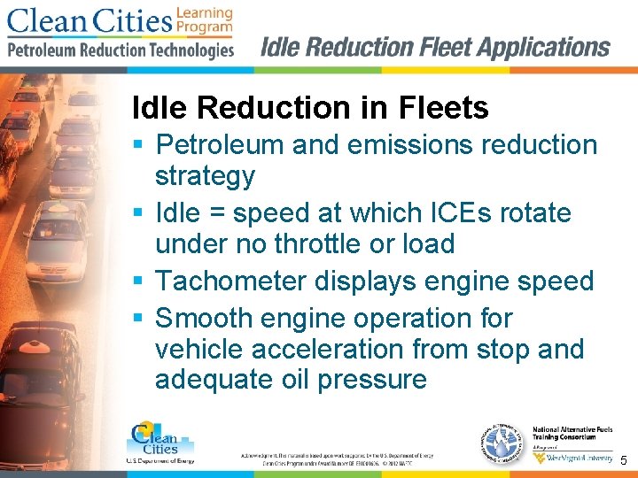 1 Objectives Explain how to implement green fleets