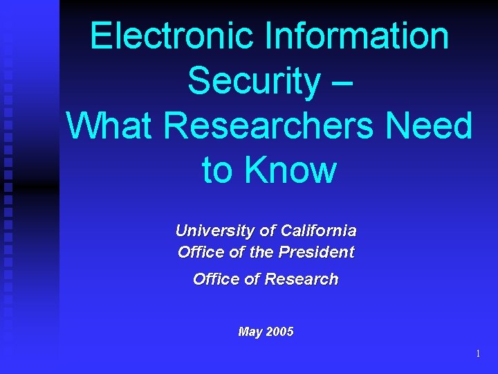 Electronic Information Security What Researchers Need to Know