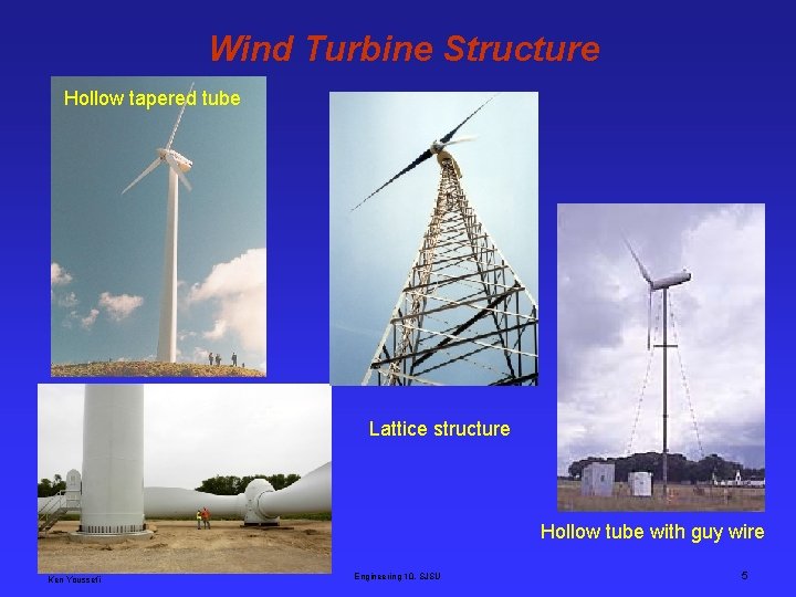 Wind Turbine Structure Design Ken Youssefi Engineering 10