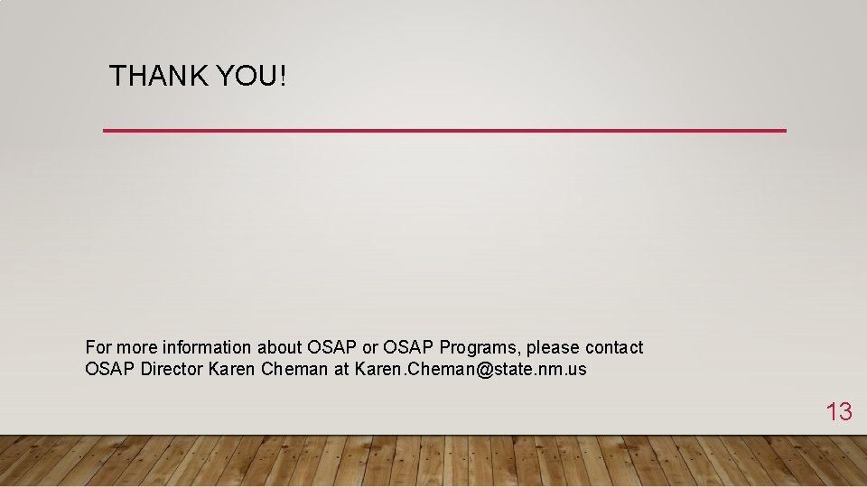 OVERVIEW OFFICE OF SUBSTANCE ABUSE PREVENTION OSAP GRANTS