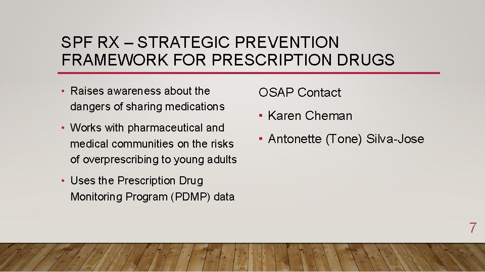 OVERVIEW OFFICE OF SUBSTANCE ABUSE PREVENTION OSAP GRANTS