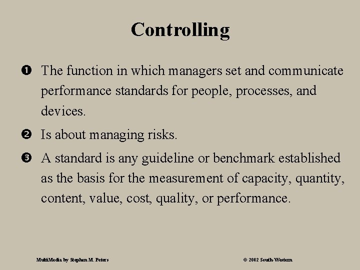 Controlling Purpose and Process Multi Media by Stephen