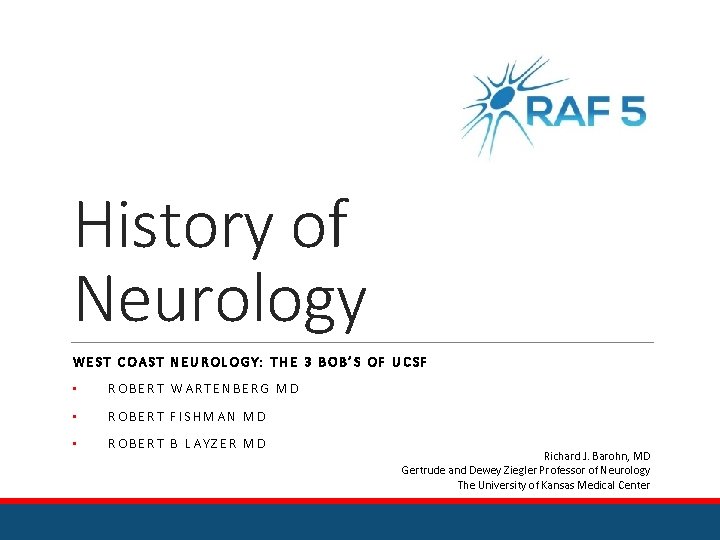 History of Neurology WEST COAST NEUROLOGY THE 3