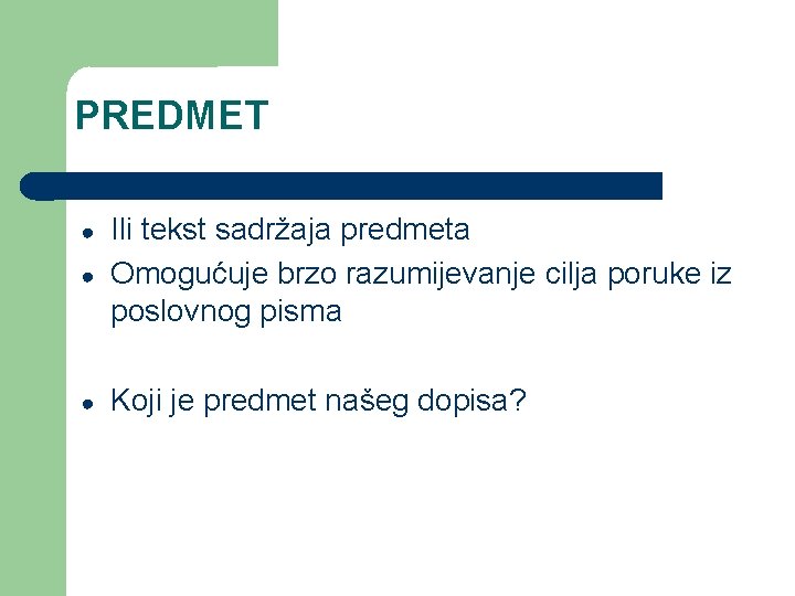 PISANJE POSLOVNOG DOPISA BITNI DIJELOVI 1 2 3