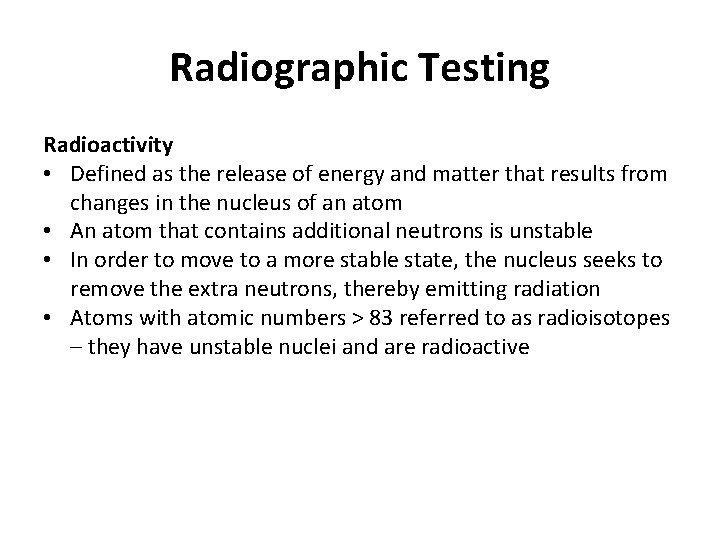 Radiographic Testing Radiographic Testing Topics History of RT