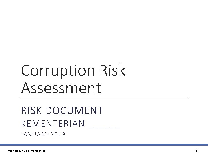 Corruption Risk Assessment RISK DOCUMENT KEMENTERIAN JANUARY 2019
