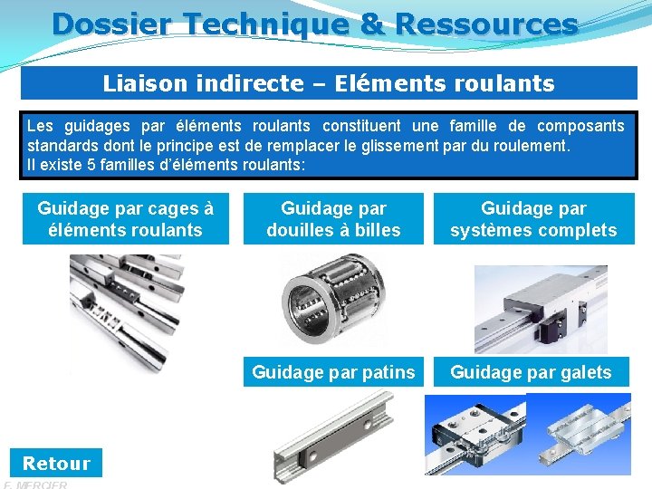 Dossier Technique Ressources Guidage en translation Le guidage