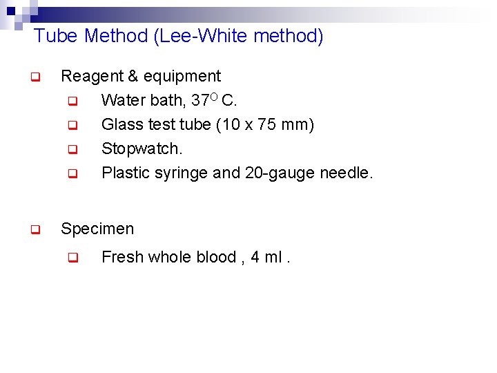 General Approach of Haemostasis Lecture 3 Coagulation Time