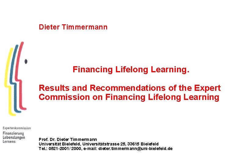 Dieter Timmermann Financing Lifelong Learning Results and Recommendations
