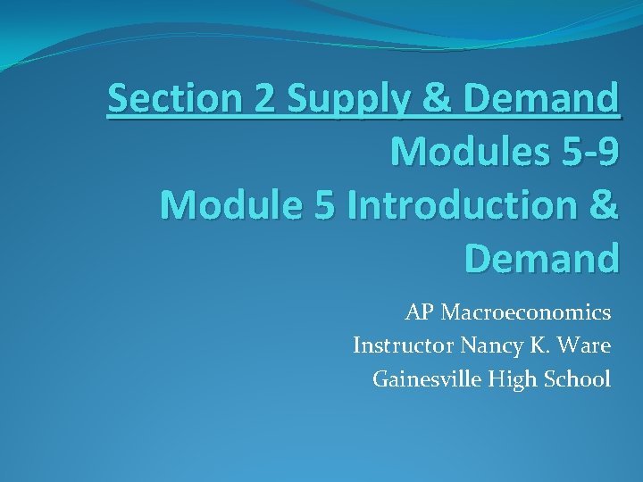 Section 2 Supply Demand Modules 5 9 Module
