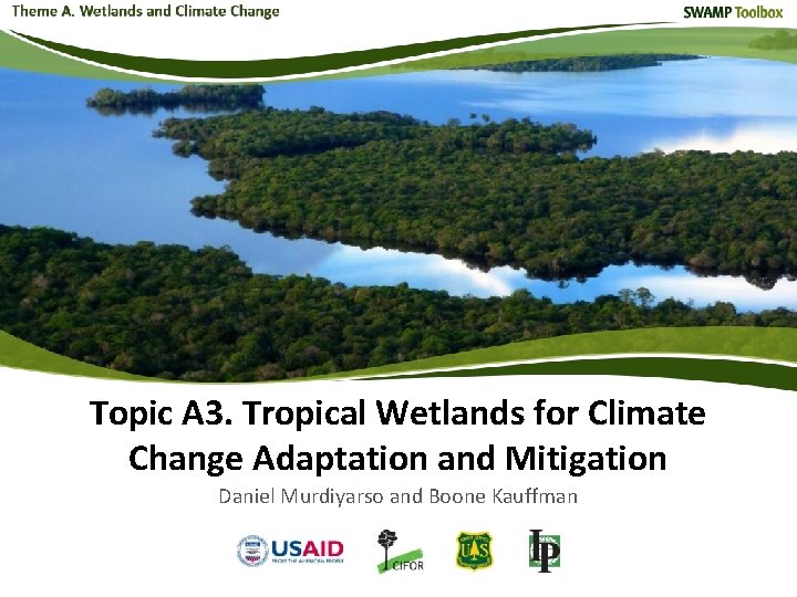 Topic A 3 Tropical Wetlands for Climate Change