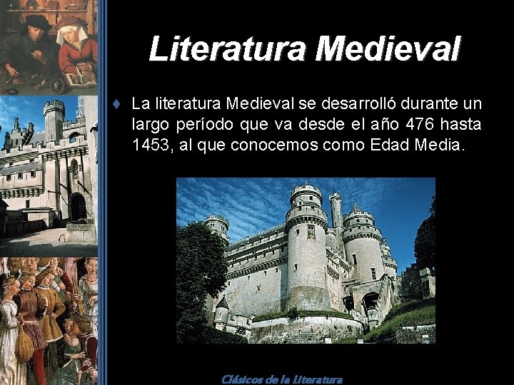 Literatura Medieval Clsicos de la Literatura Literatura Medieval