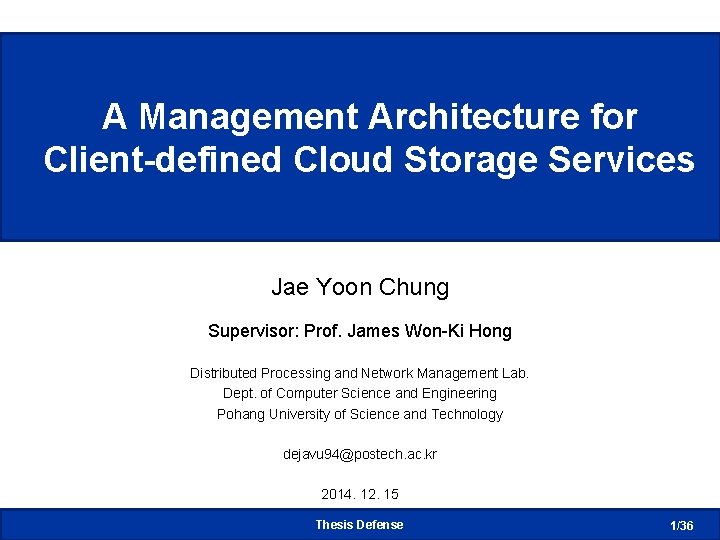 A Management Architecture for Clientdefined Cloud Storage Services