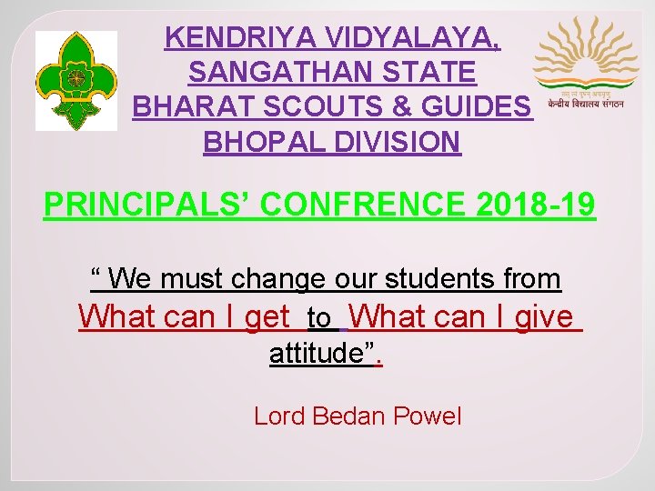 KENDRIYA VIDYALAYA SANGATHAN STATE BHARAT SCOUTS GUIDES BHOPAL