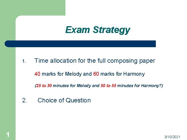 Exam Strategy 1 Time allocation for the full