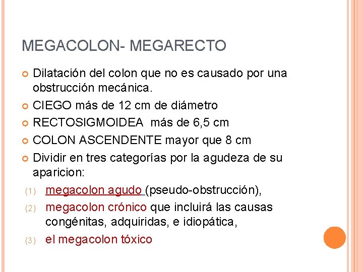 Dra Marcela Idalia Snchez Molina MEGACOLON MEGARECTO Dilatacin