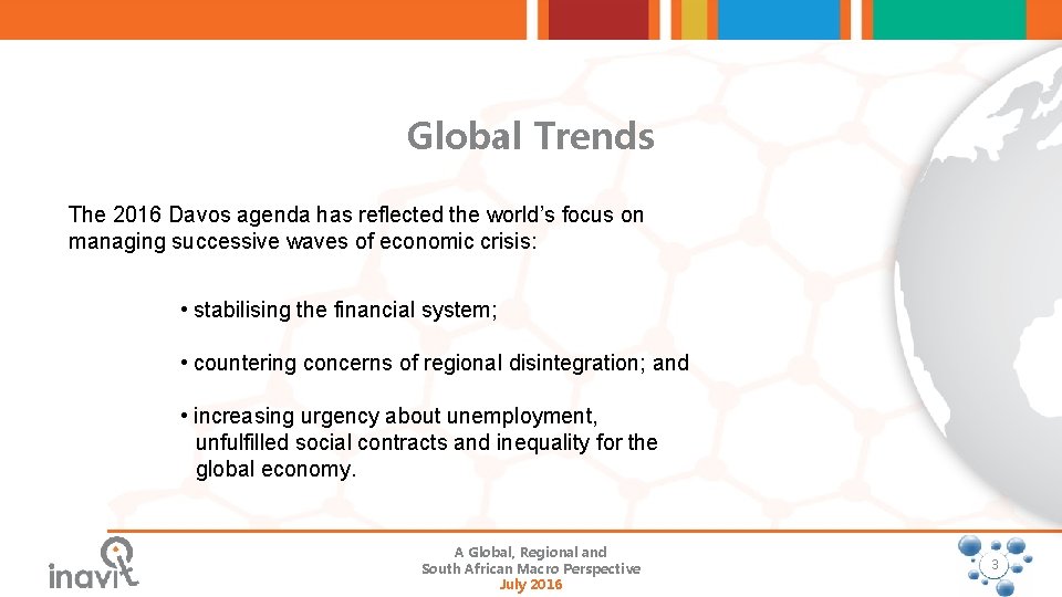 A Global Regional and South African Macro Perspective