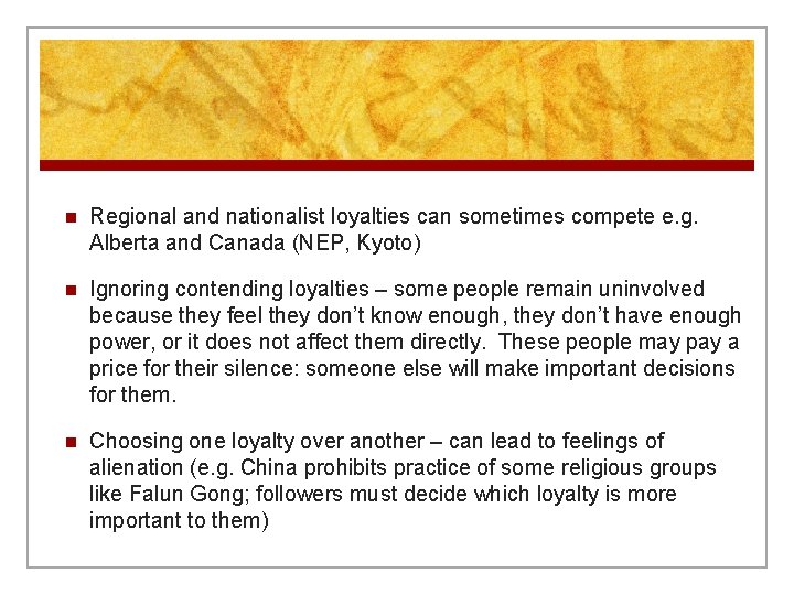 Contending Loyalties Canada is unique because Most Countries