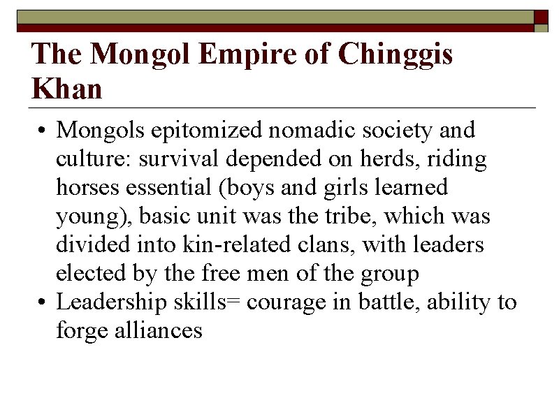 The Mongols The Mongol Empire of Chinggis Khan