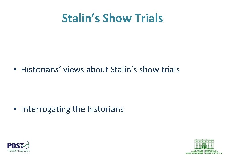 Teaching the case study Stalins show trials exploring