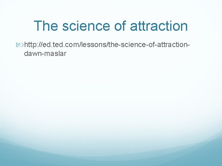 Theories of Attraction and Mate Selection Review Natural