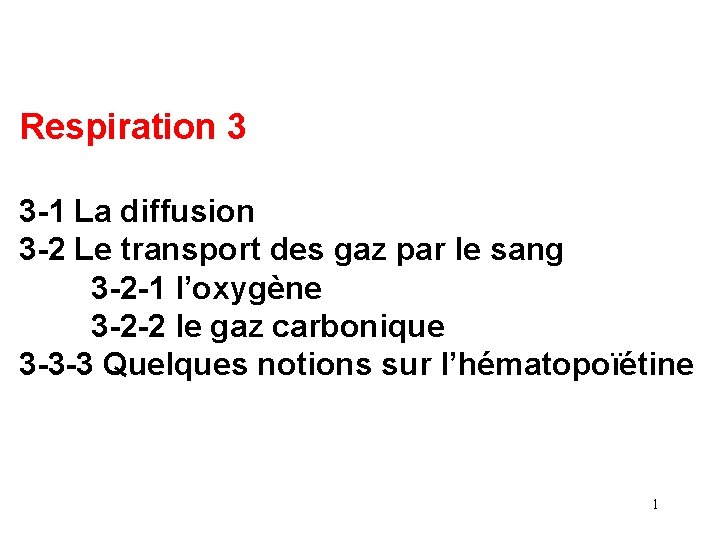 Respiration 3 3 1 La diffusion 3 2