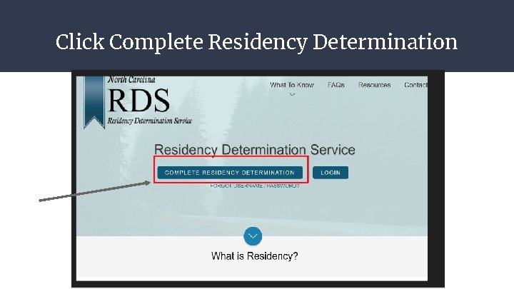 Completing your RDS How to start the steps