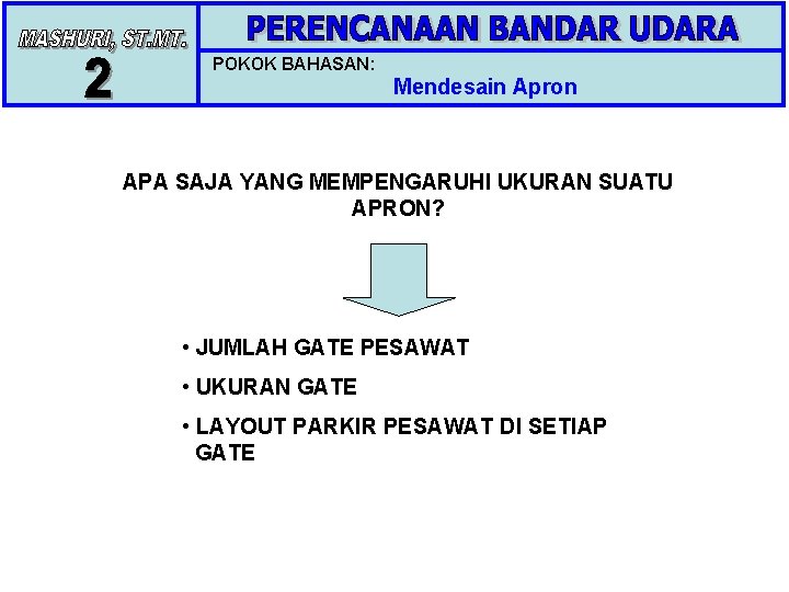 POKOK BAHASAN Mendesain Apron APA FUNGSI APRON PADA
