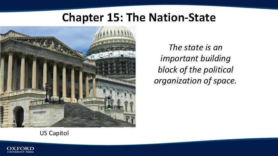 Chapter 15 The NationState The state is an