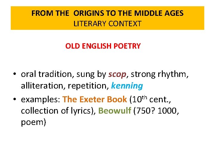 FROM THE ORIGINS TO THE MIDDLE AGES LITERARY