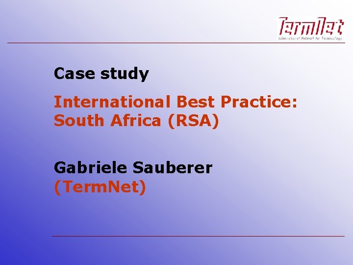 Case study International Best Practice South Africa RSA