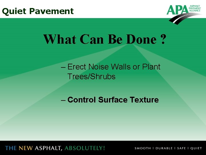 Quiet Pavement ASPHALT THE QUIET PAVEMENT www Asphalt