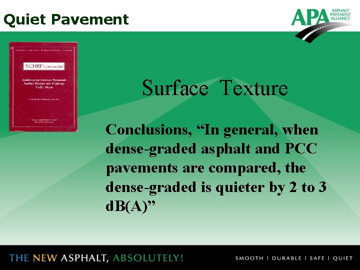 Quiet Pavement ASPHALT THE QUIET PAVEMENT www Asphalt