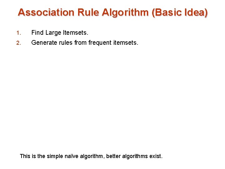 Association Rules market basket analysis n Retail shops