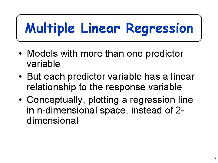Multiple Linear Regression Andy Wang CIS 5930 Computer