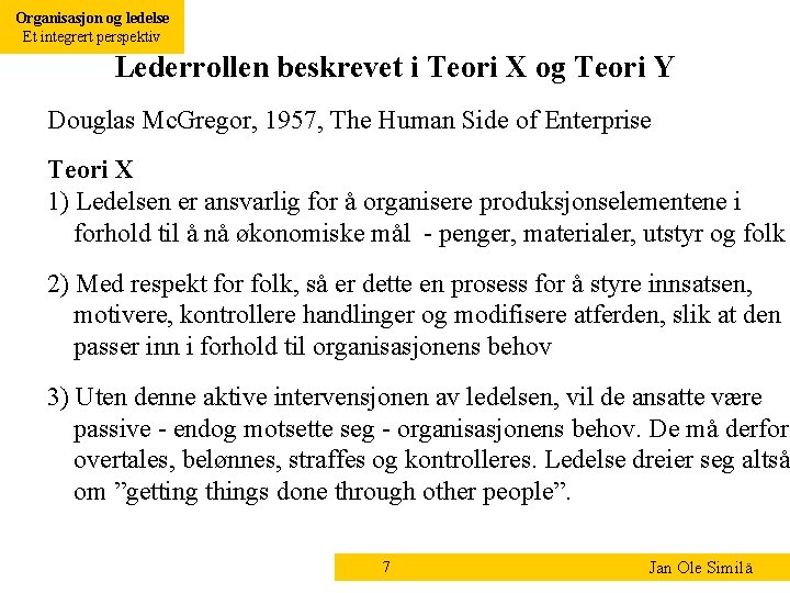 Organisasjon og ledelse Et integrert perspektiv Kapittel 12