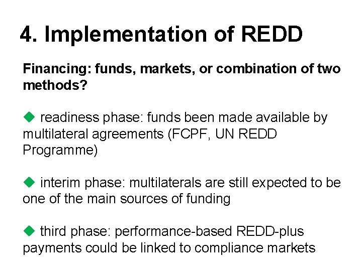 REDD PLUS What is that 1 REDD PLUS