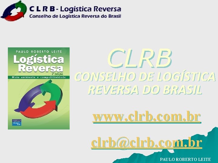 CLRB CONSELHO DE LOGSTICA REVERSA DO BRASIL www