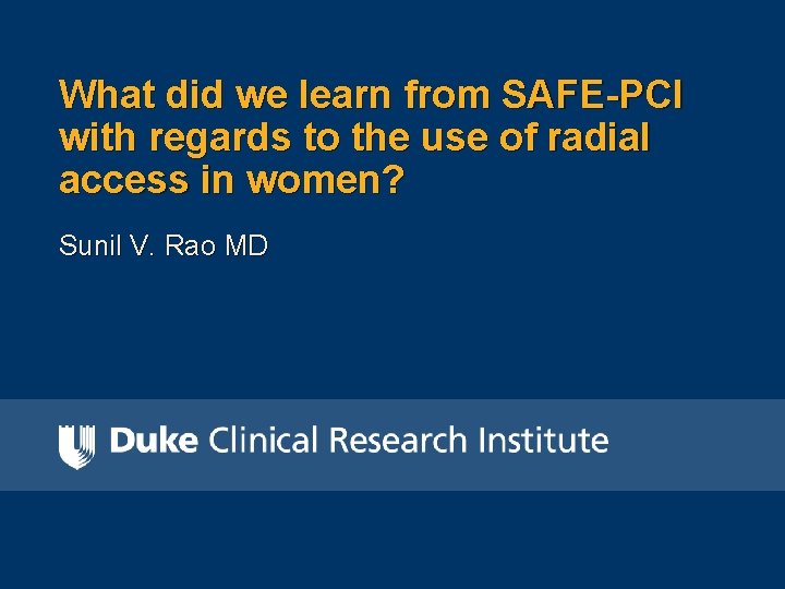 What did we learn from SAFEPCI with regards