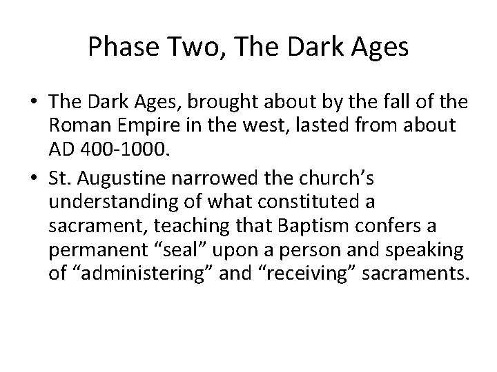 Chapter 6 The Sacraments in History Changing Church