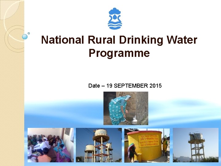 National Rural Drinking Water Programme Date 19 SEPTEMBER