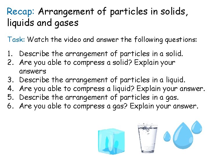 Pressure in Liquids Learning objectives Describe how liquid