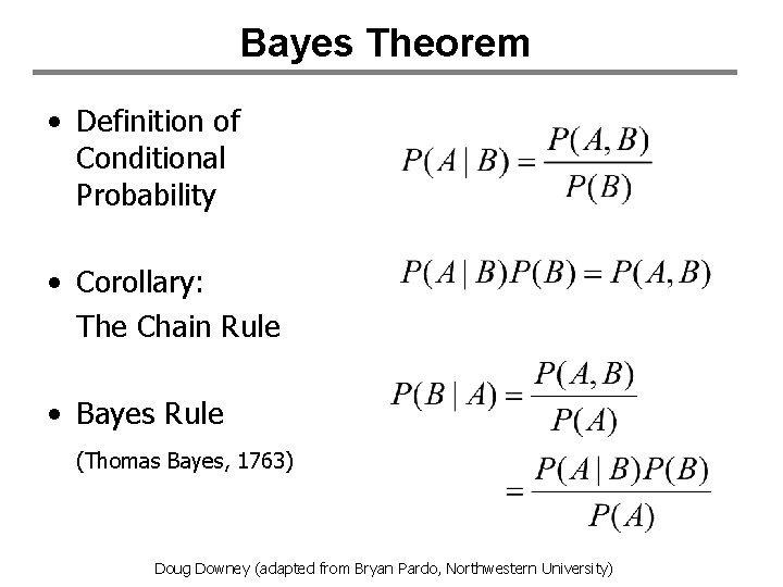 Machine Learning Probability and Bayesian Networks Doug Downey