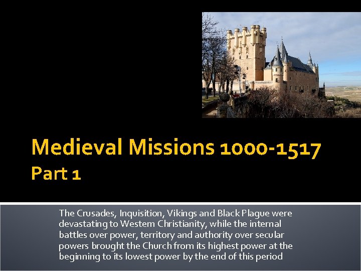 Medieval Missions 1000 1517 Part 1 The Crusades