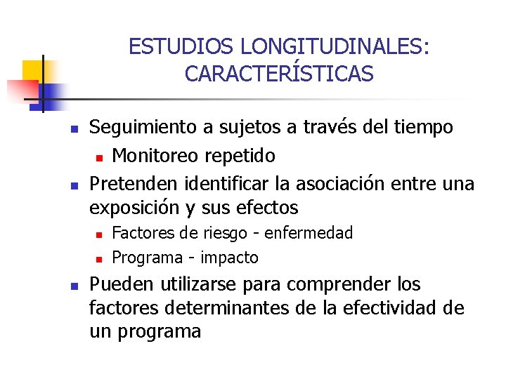 LOS ESTUDIOS LONGITUDINALES EN LOS PROGRAMAS DE ATENCIN