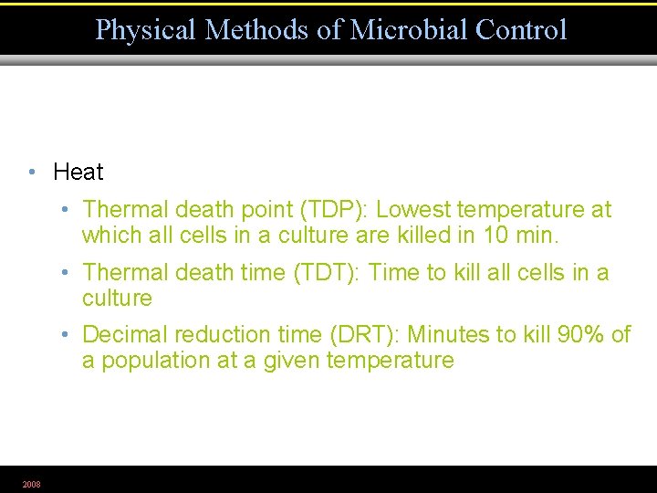 MICROBIOLOGY Chapter 7 The Control of Microbial Growth