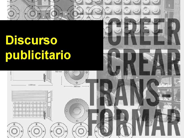 Discurso publicitario La publicidad es un instrumento comunicativo