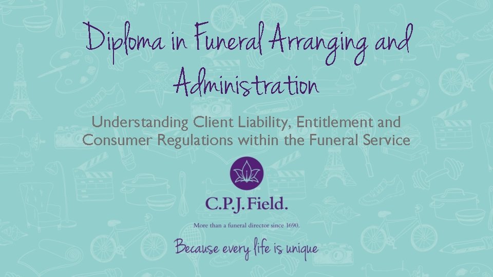 Diploma in Funeral Arranging and Administration Understanding Client